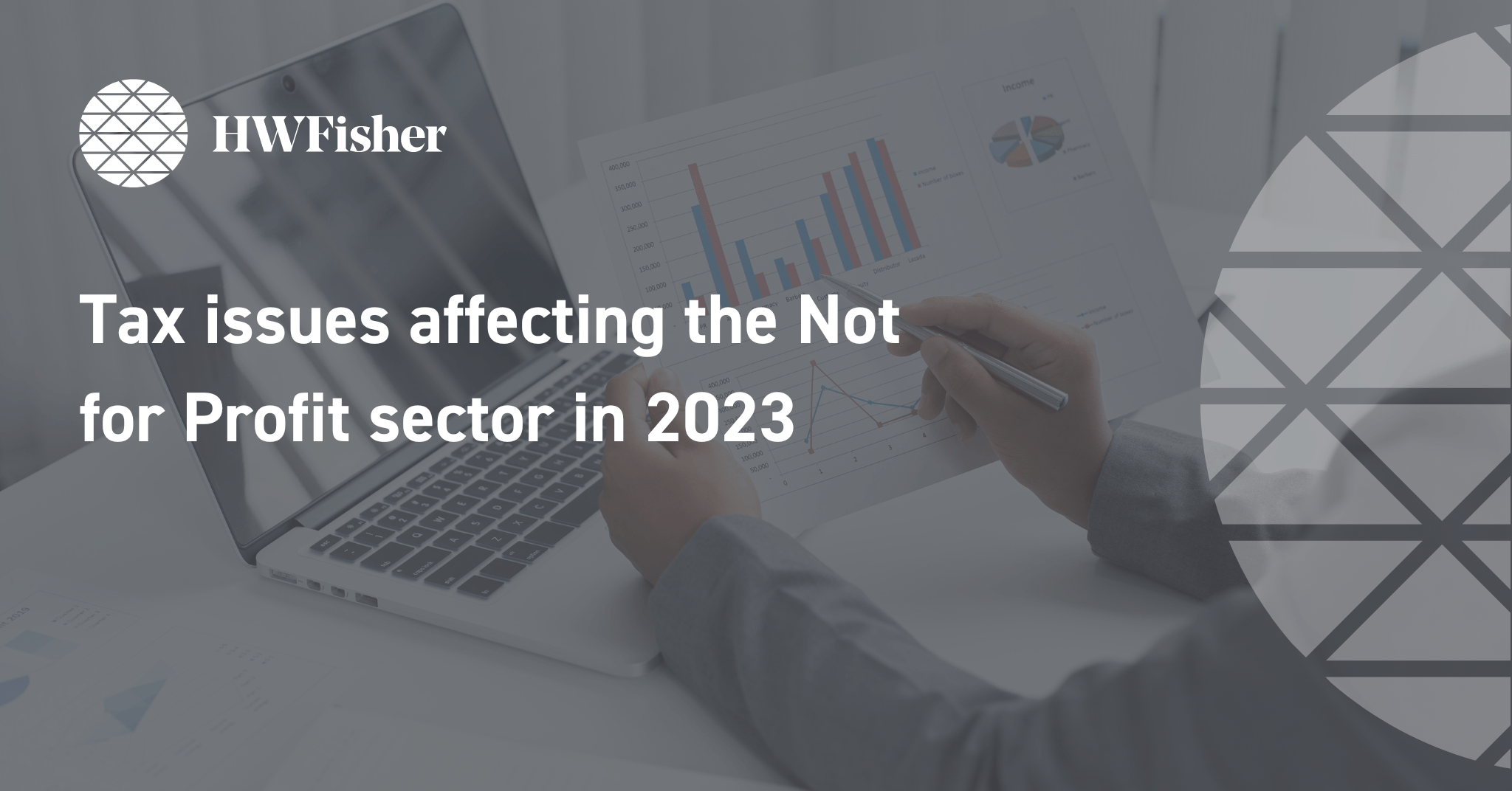 Webinar - Tax issues impacting the Not For Profit sector – HW Fisher