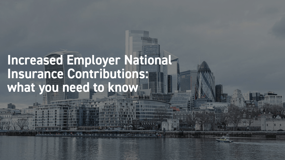 Increased Employer National Insurance Contributions: what you need to ...