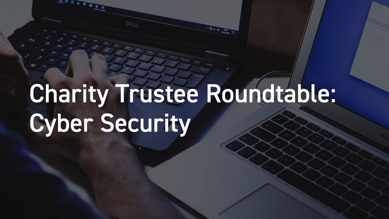Charity Trustee Roundtable - Cyber Security – HW Fisher